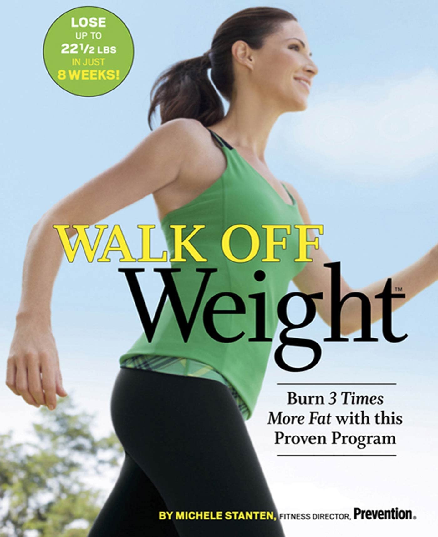 Walk Off Weight: Burn 3 Times More Fat with This Proven Program ...