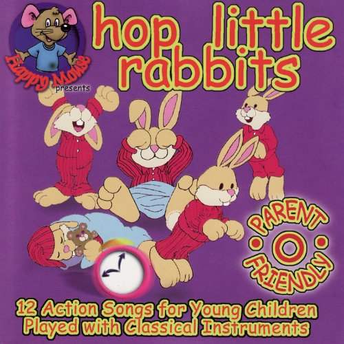 Play Happy Mouse Presents: Hop Little Rabbits 12 Action Songs for young ...