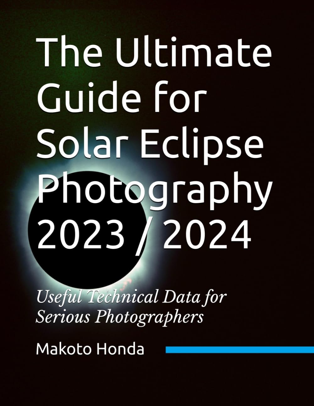 The Ultimate Guide for Solar Eclipse Photography 2023 / 2024: Useful ...