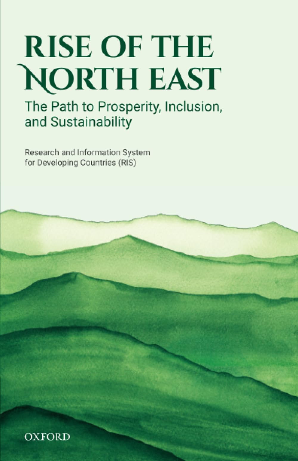 Rise of the North East: The Path to Prosperity, Inclusion, and ...