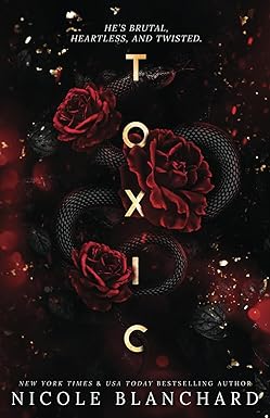 Amazon.com: Toxic: A Dark Romance: 9798871270356: Blanchard, Nicole: Books