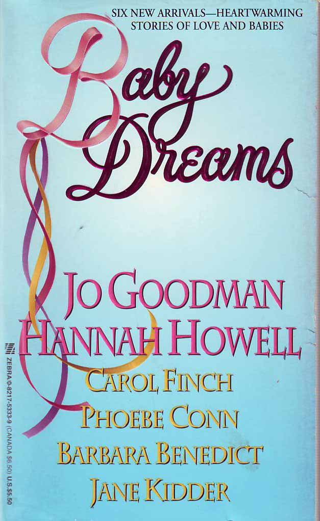 Baby Dreams: Jo Goodman, Hannah Howell, Carol Finch, Phoebe Conn ...