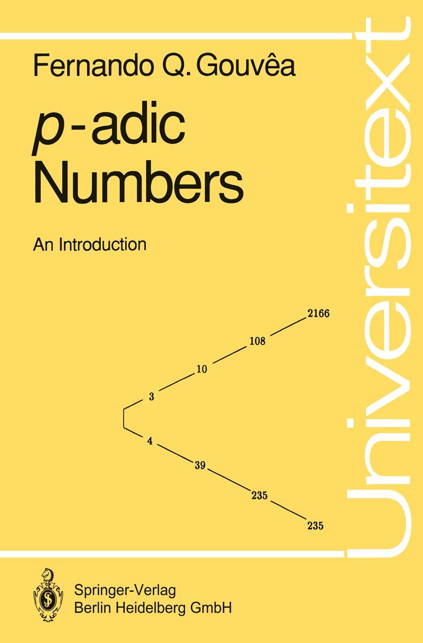 P-Adic Numbers: An Introduction (Universitext): Fernando Q. Gouvêa ...