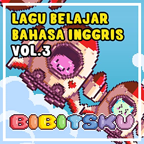 Amazon MusicでBibitskuのLagu Belajar Bahasa Inggris, Vol. 3を再生する