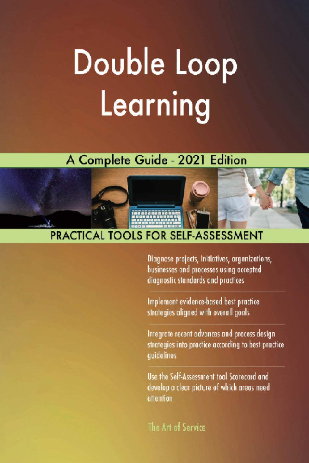 Double Loop Learning A Complete Guide - 2021 Edition : The Art of ...