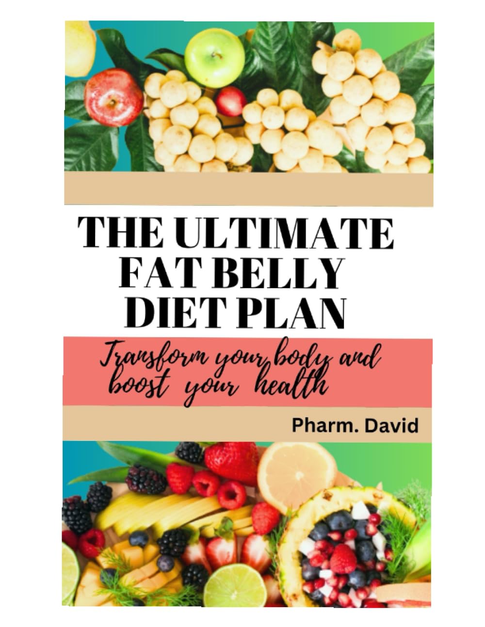 THE ULTIMATE FAT BELLY DIET PLAN: A guide on how to burn belly fat fast ...