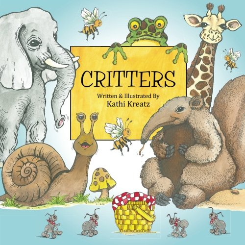 Critters: Kreatz, Kathi, Rosen, DeeAnn, Kreatz, Kathi: 9780578157498 ...