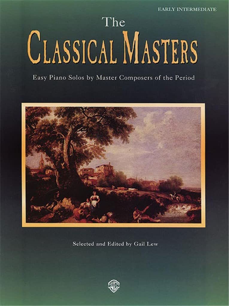 The Classical Masters: Easy Piano Solos by Master Composers of the ...