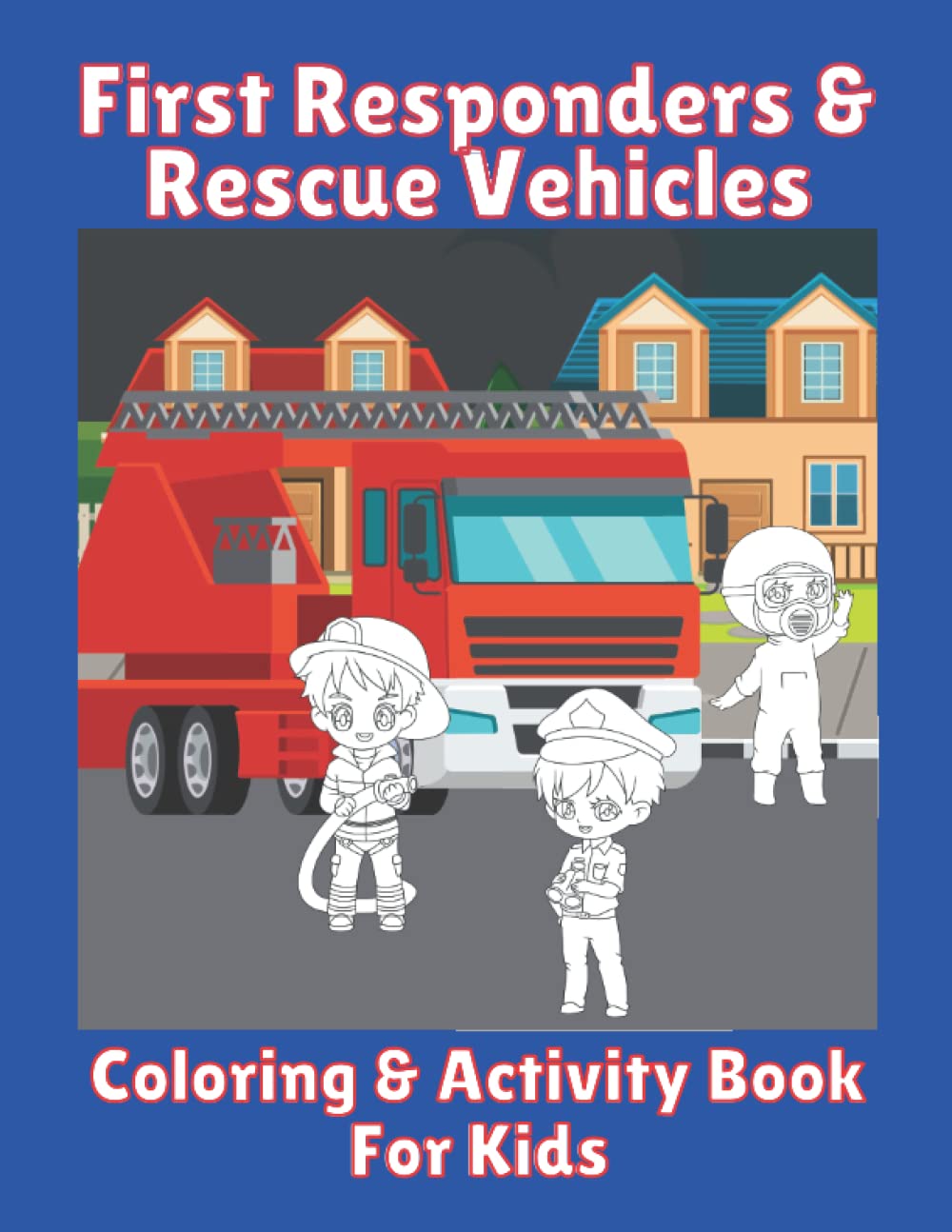 First Responders And Rescue Vehicles Coloring And Activity Book Kids ...