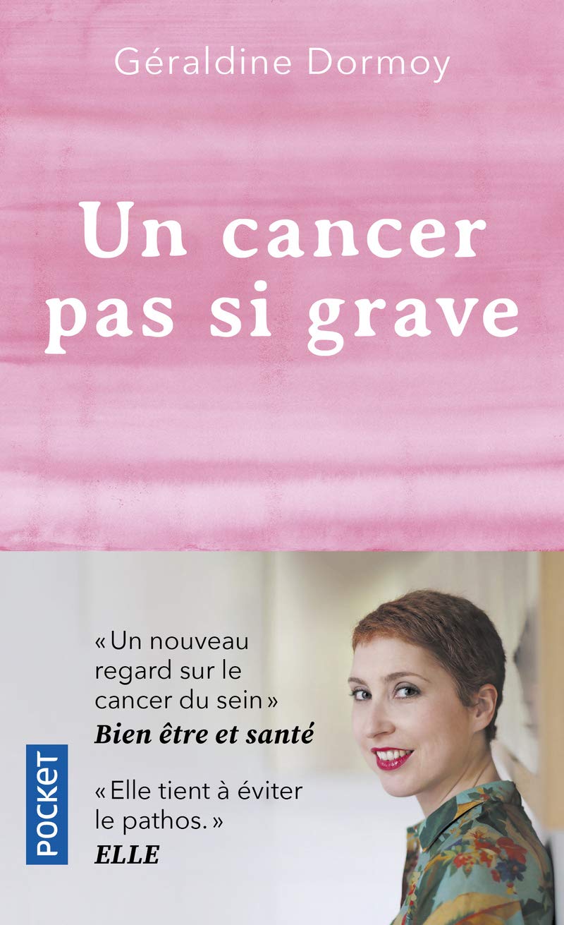 UN CANCER PAS SI GRAVE: DORMOY-TUNGATE,GERALDINE: 9782266308083: Books ...