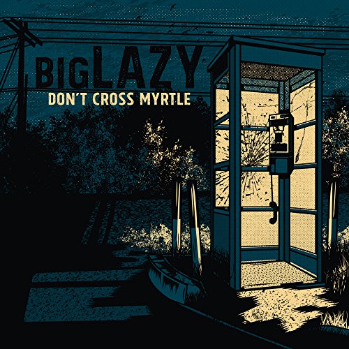 Amazon.com: Don't Cross Myrtle : Big Lazy, Stephen Ulrich: Digital Music