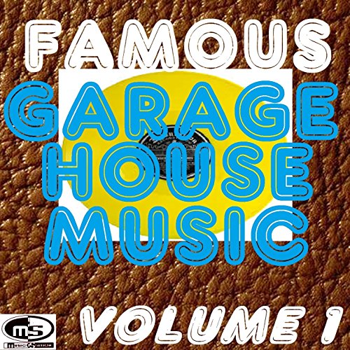 Amazon.com: Famous Garage House Music, Vol. 1 (DJ Megamix) : VARIOUS ...