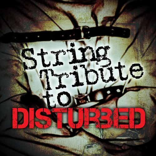 DISTURBED TRIBUTE - String Tribute to Disturbed - Amazon.com Music