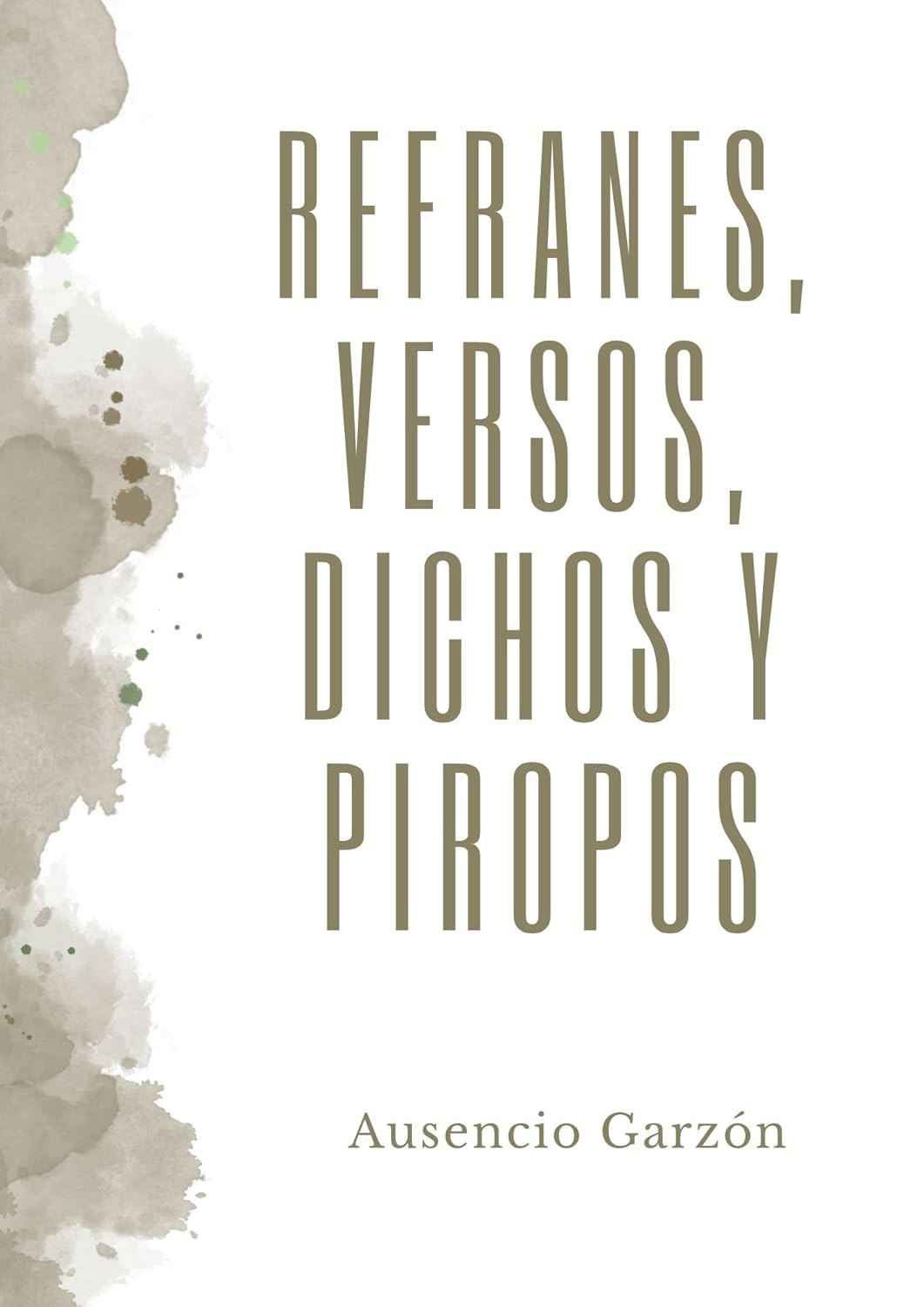 Amazon.com: Refranes, versos, dichos y piropos (Spanish Edition) eBook ...