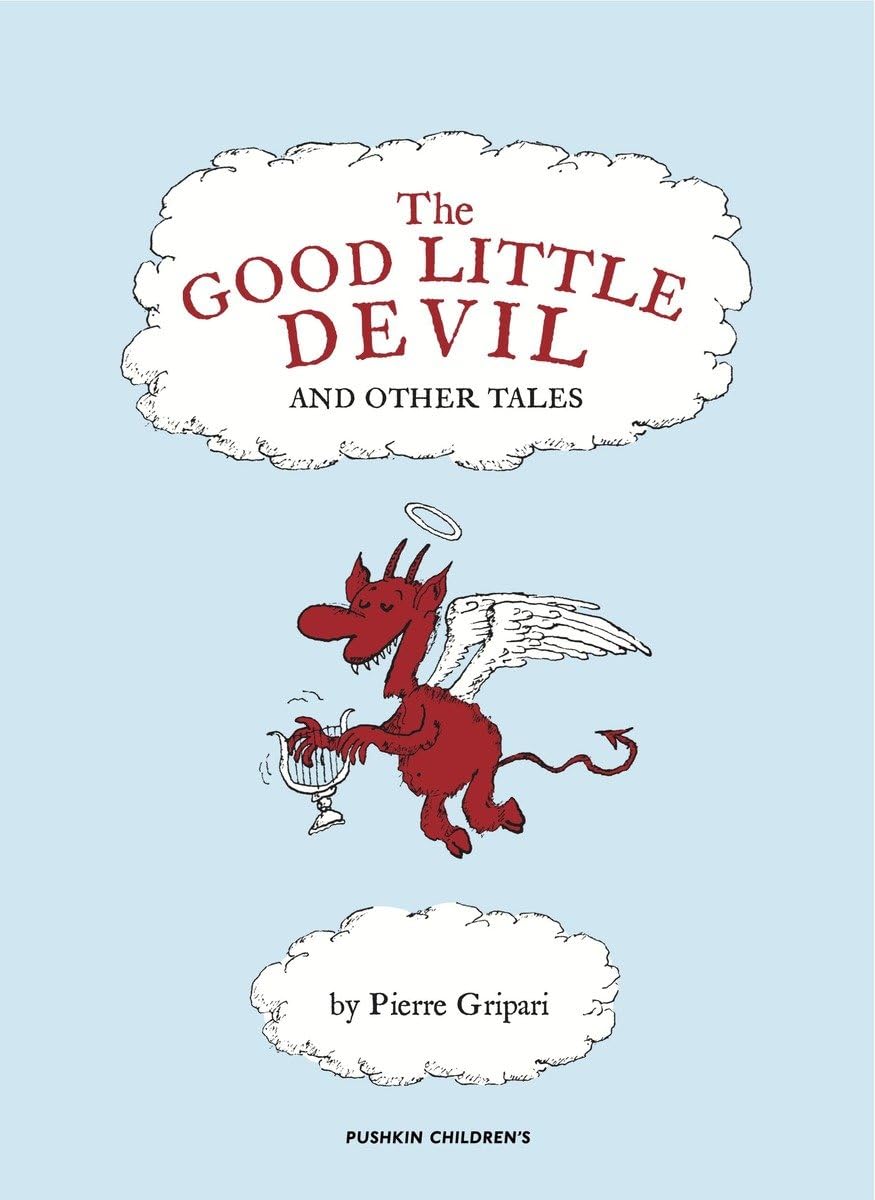 The Good Little Devil and Other Tales: Gripari, Pierre, Rosado ...