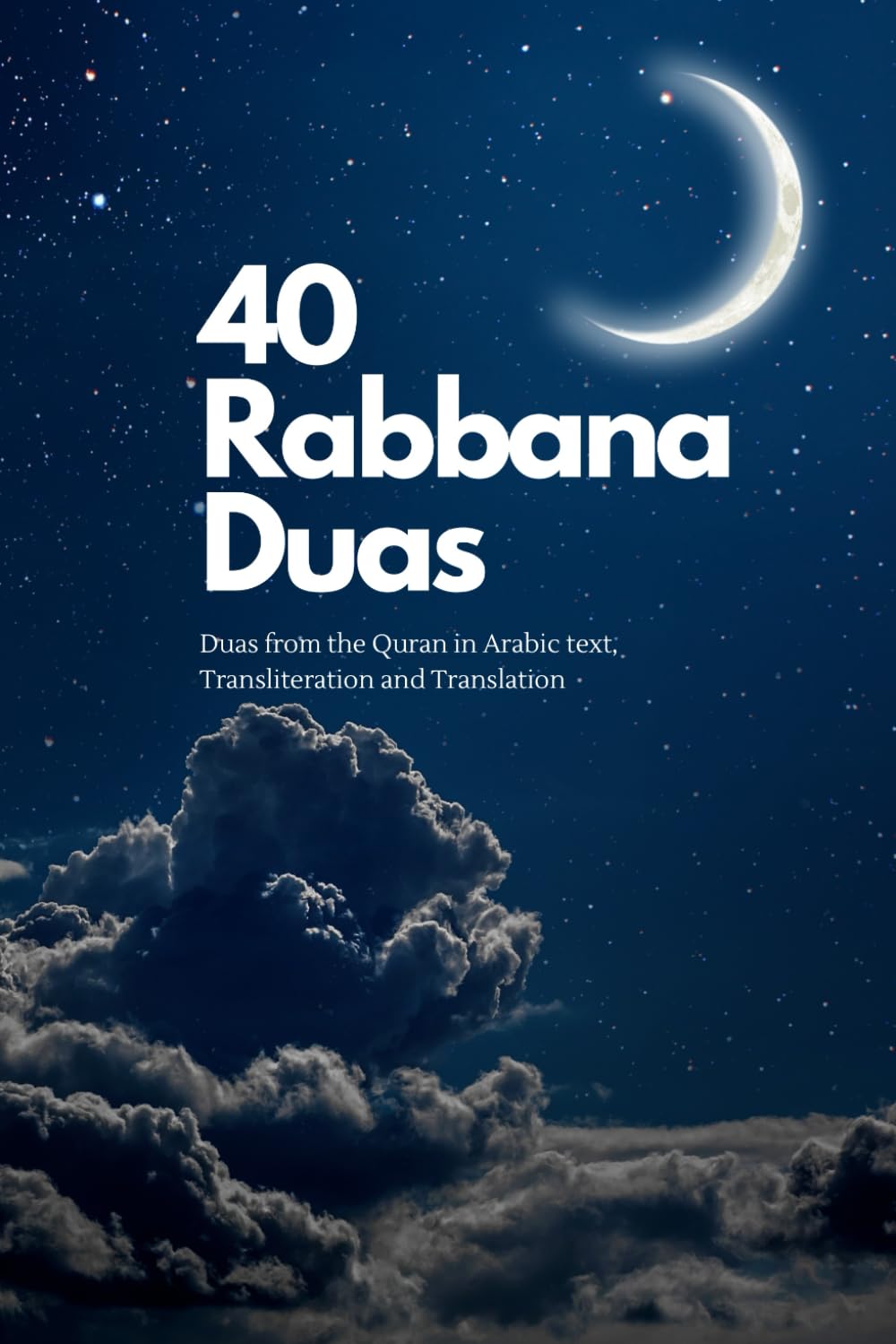 40 RABBANA DUAS: Forty (40) Duas from the Quran in Arabic text ...