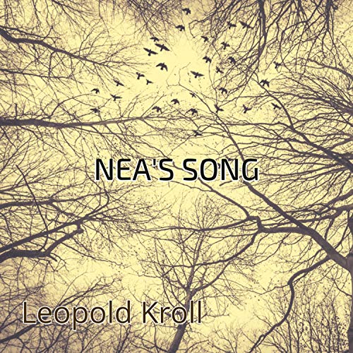 Play Nea's Song by Leopold Kroll on Amazon Music Unlimited