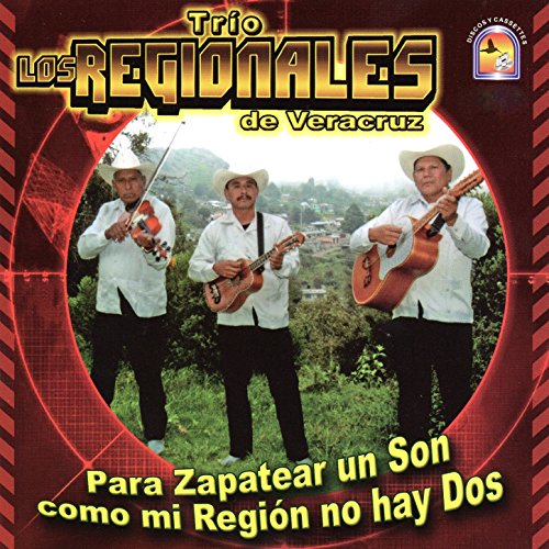 Play Para Zapatear un Son Como Mi Región No Hay Dos by Trio Los ...