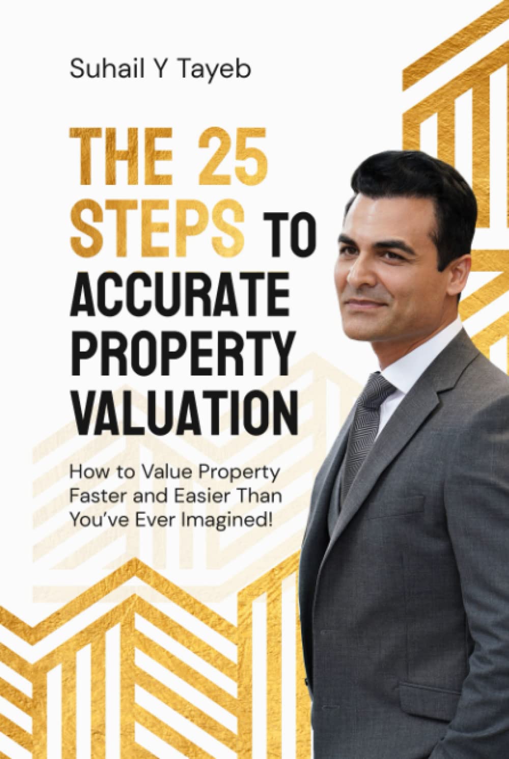 Amazon.com: The 25 Steps to Accurate Property Valuation: How to value ...
