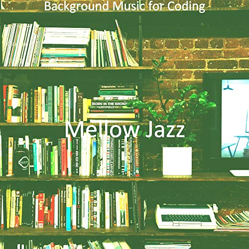 Play Background Music for Coding by Mellow Jazz on Amazon Music