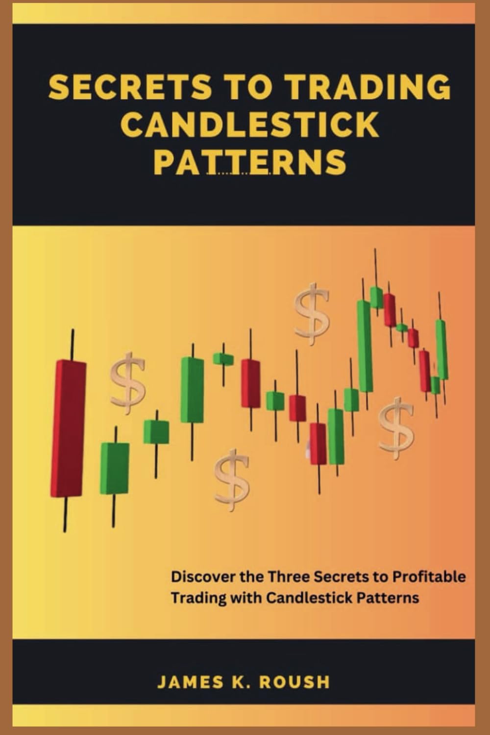 Amazon.com: Secrets To Trading Candlestick Patterns: Discover the Three ...