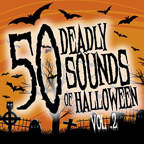 Amazon.com: 50 Deadly Sounds of Halloween, Vol. 2 : VARIOUS ARTISTS ...