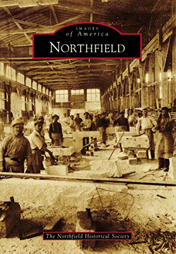 Northfield (Images of America) eBook : The Northfield Historical ...