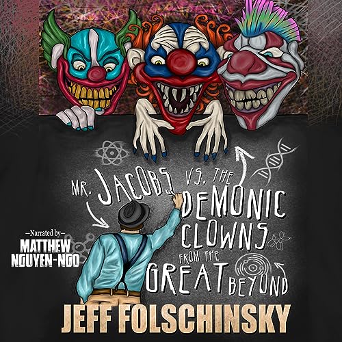 Amazon.com: Mr. Jacobs vs. the Demonic Clowns from the Great Beyond ...