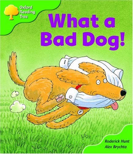 Oxford Reading Tree: Stage 2: Storybooks What a Bad Dog!: Hunt ...