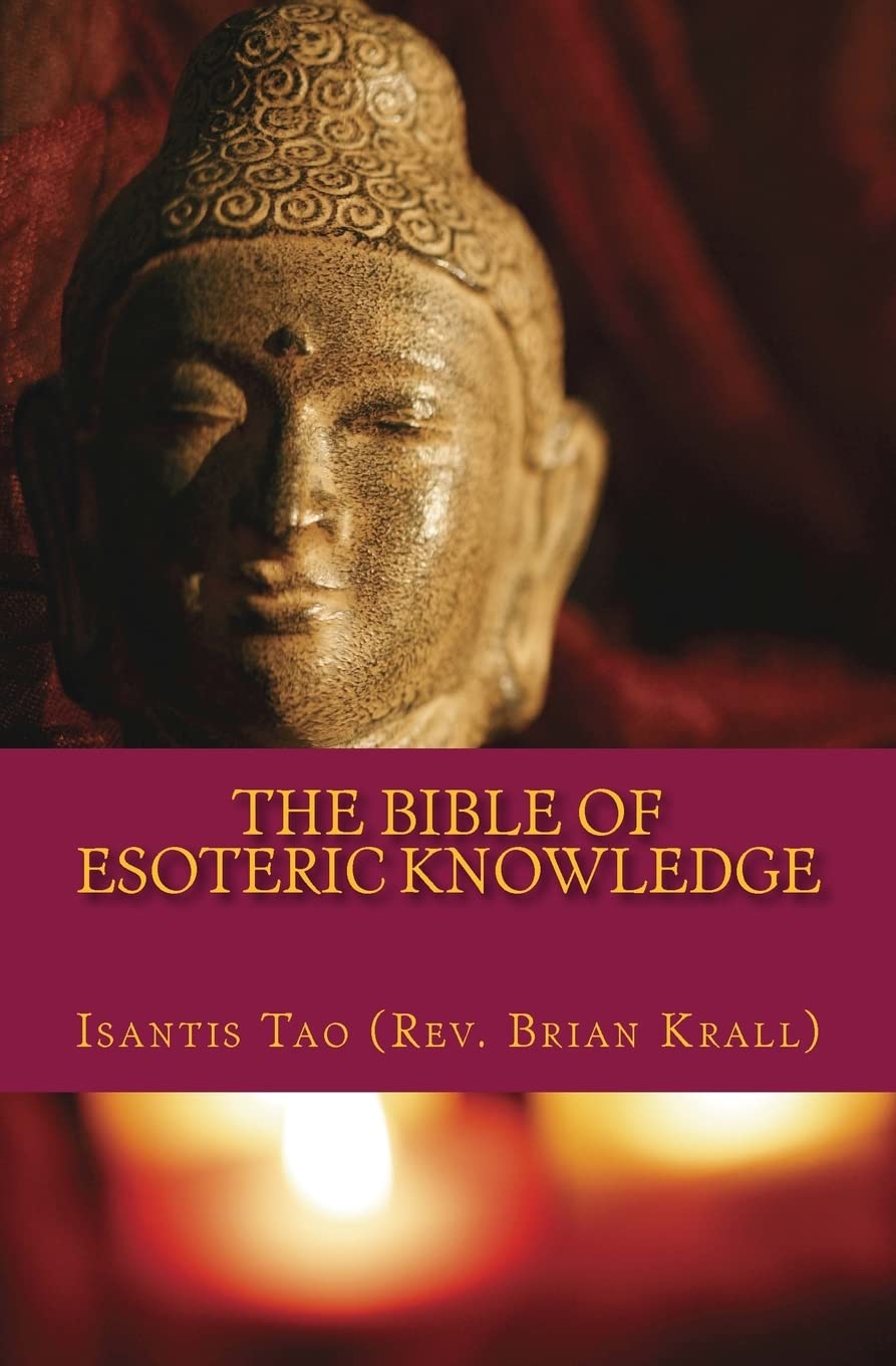 The Bible of Esoteric Knowledge: A Concise Testament on the Secret ...