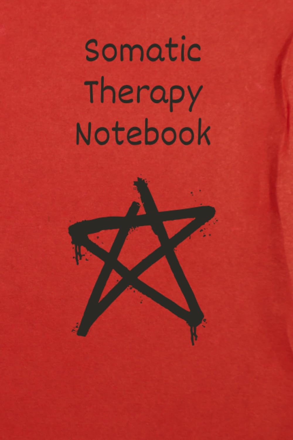 Somatic Therapy Notebook: Note Journal to Heal From Trauma and PTSD ...