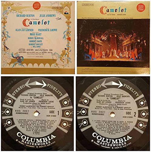 Camelot : Al Lerner, Frederick Loewe, Julie Andrews, Richard Burton ...
