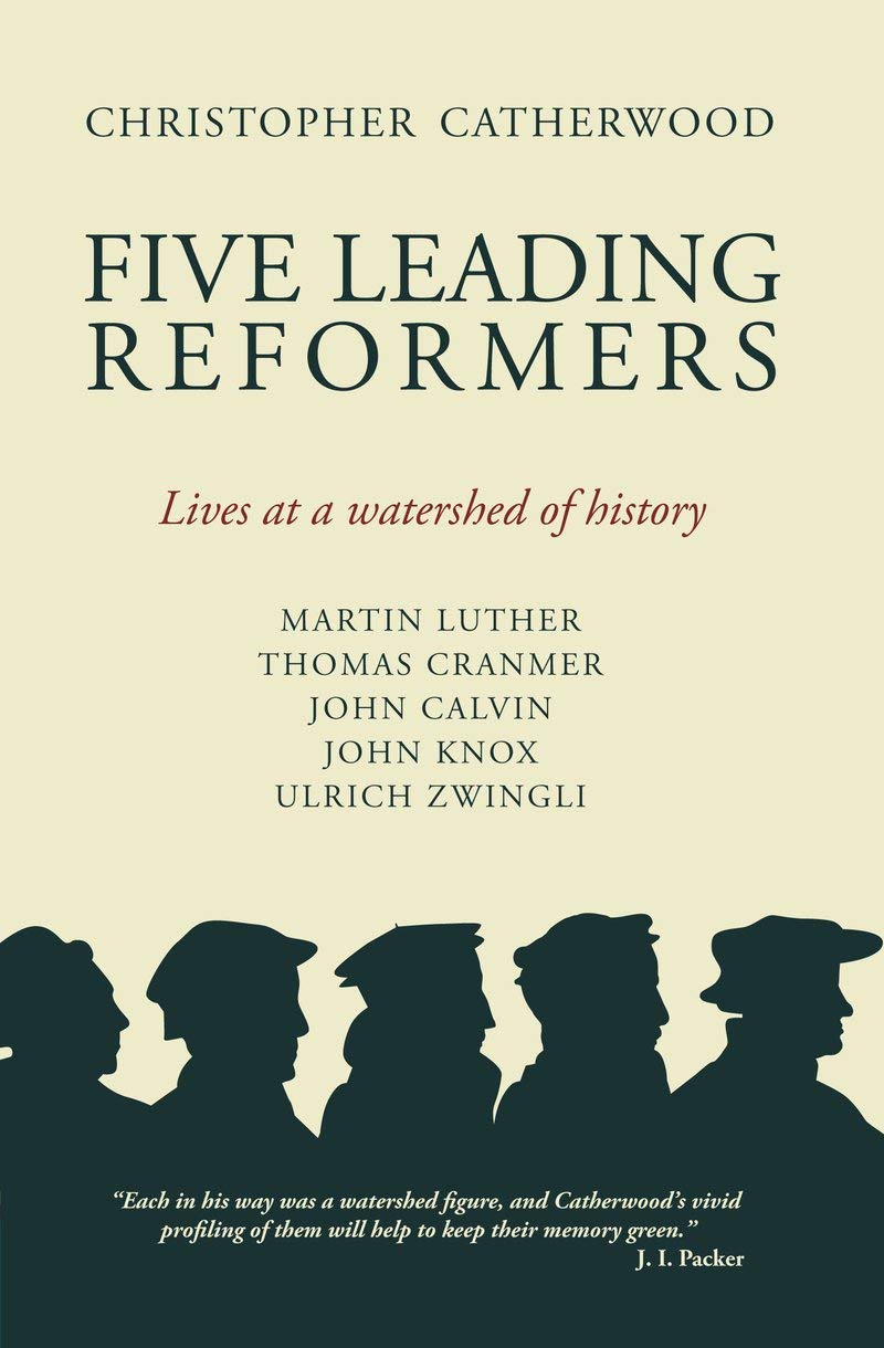 Five Leading Reformers: Lives at a Watershed of History (Biography ...