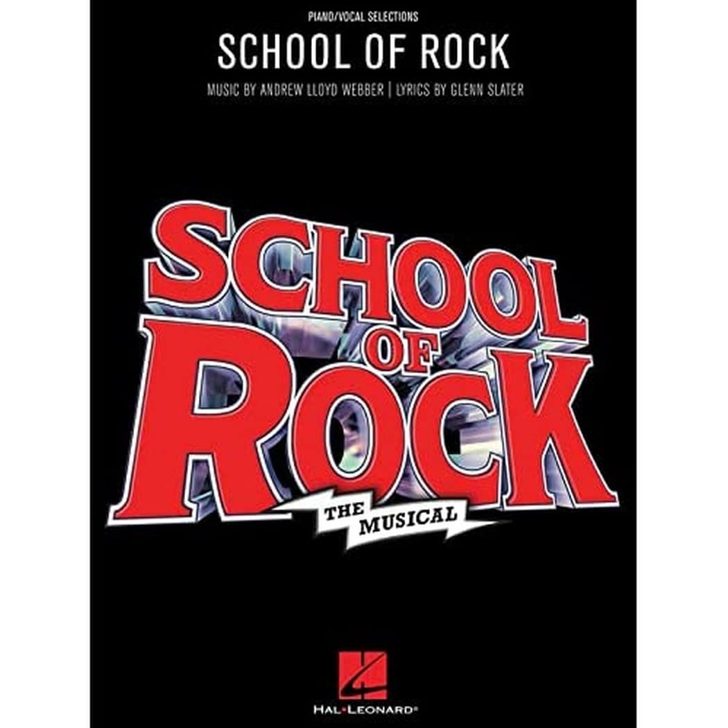 School of Rock: The Musical, Piano Vocal Selections: Lloyd Webber ...