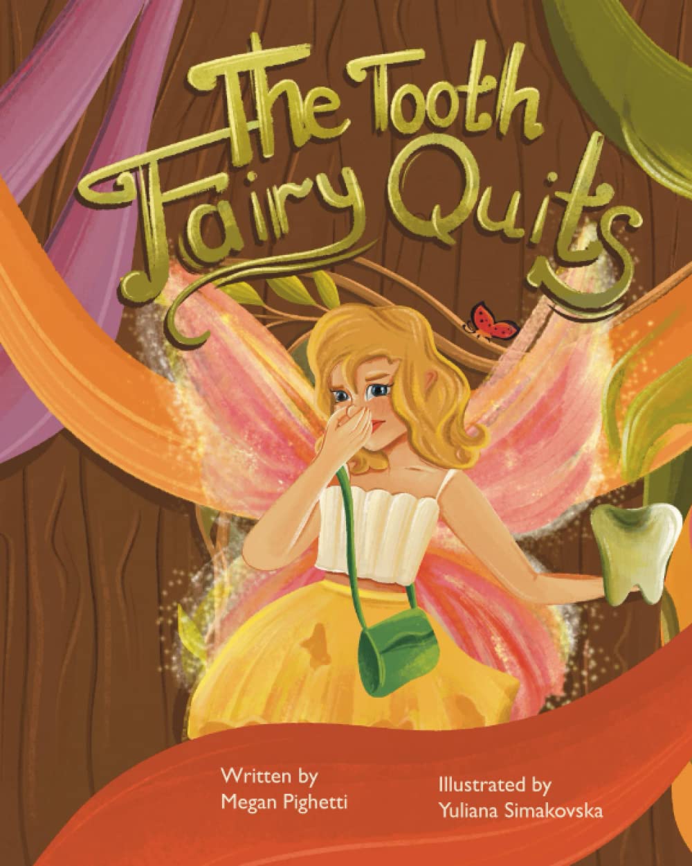 The Tooth Fairy Quits: Even fairies want to be happy. (Fairy-Tailed ...