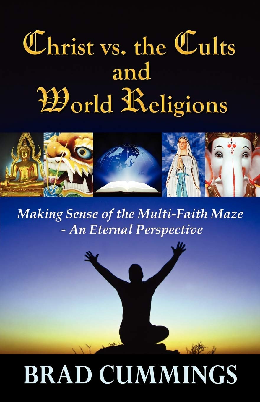 Buy Christ vs. The Cults and World Religions: Making Sense of the Multi ...