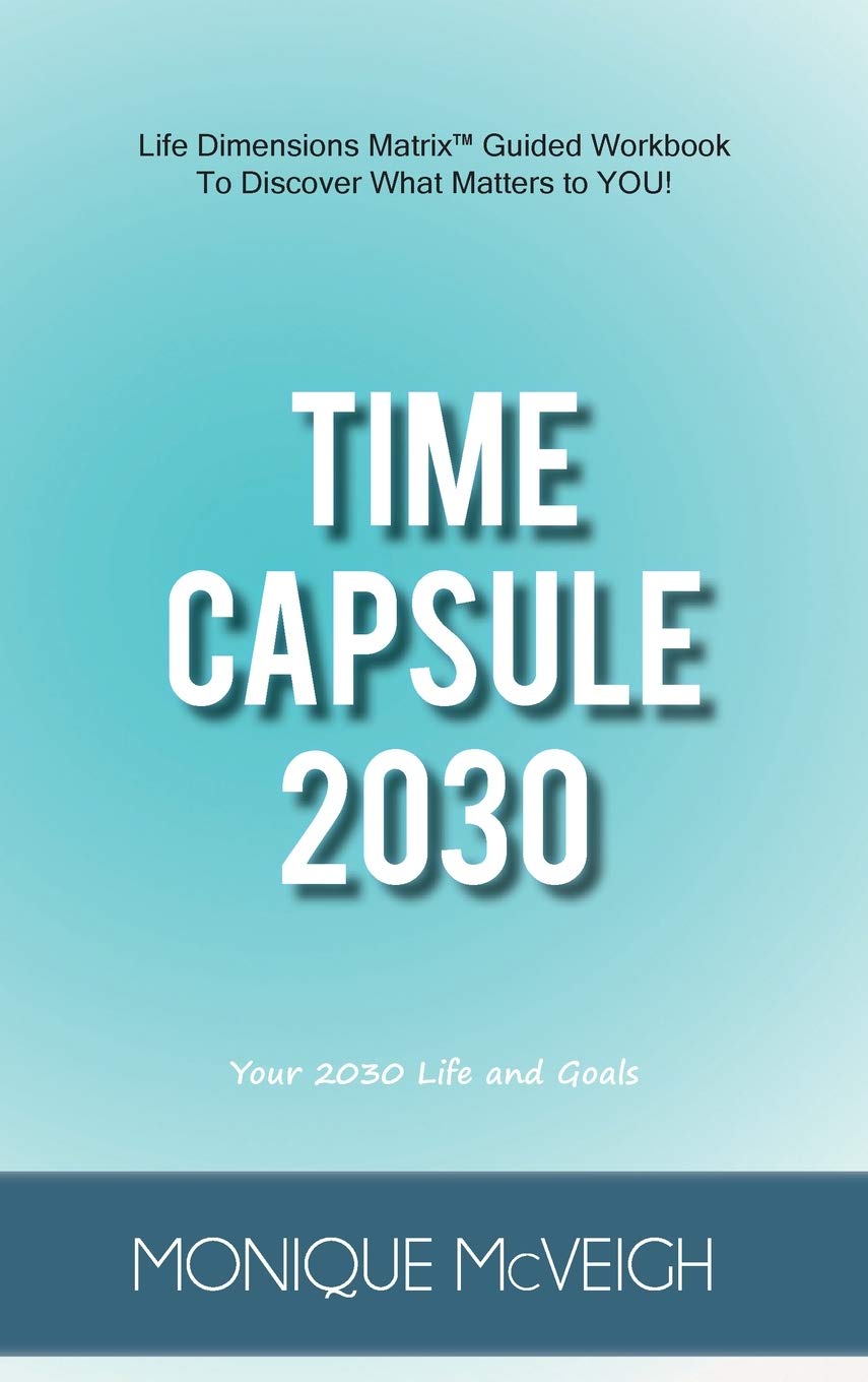Amazon.com: Time Capsule 2030: Your 2030 Life and Goals: 9781952004018 ...