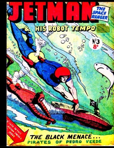 Jetman #3 (b&w): Golden Age Australian Comic - The Space Ranger ...