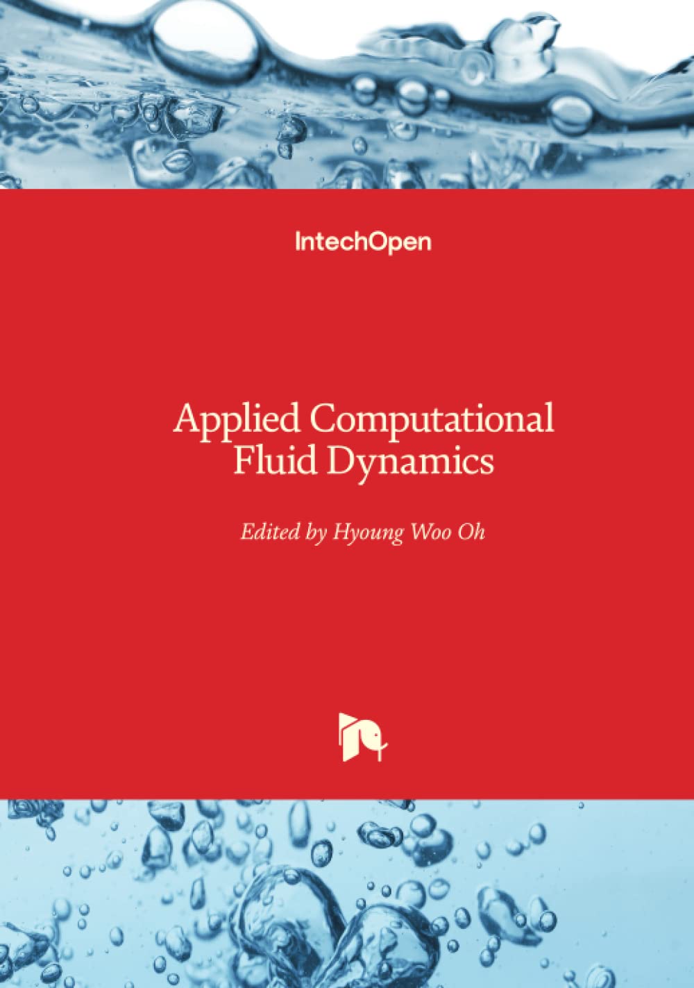 Applied Computational Fluid Dynamics: Oh, Hyoung Woo: 9789535102717 ...