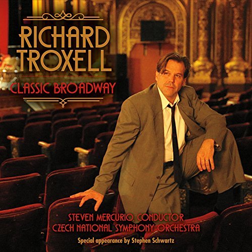 Classic Broadway by Richard Troxell - Amazon.com Music