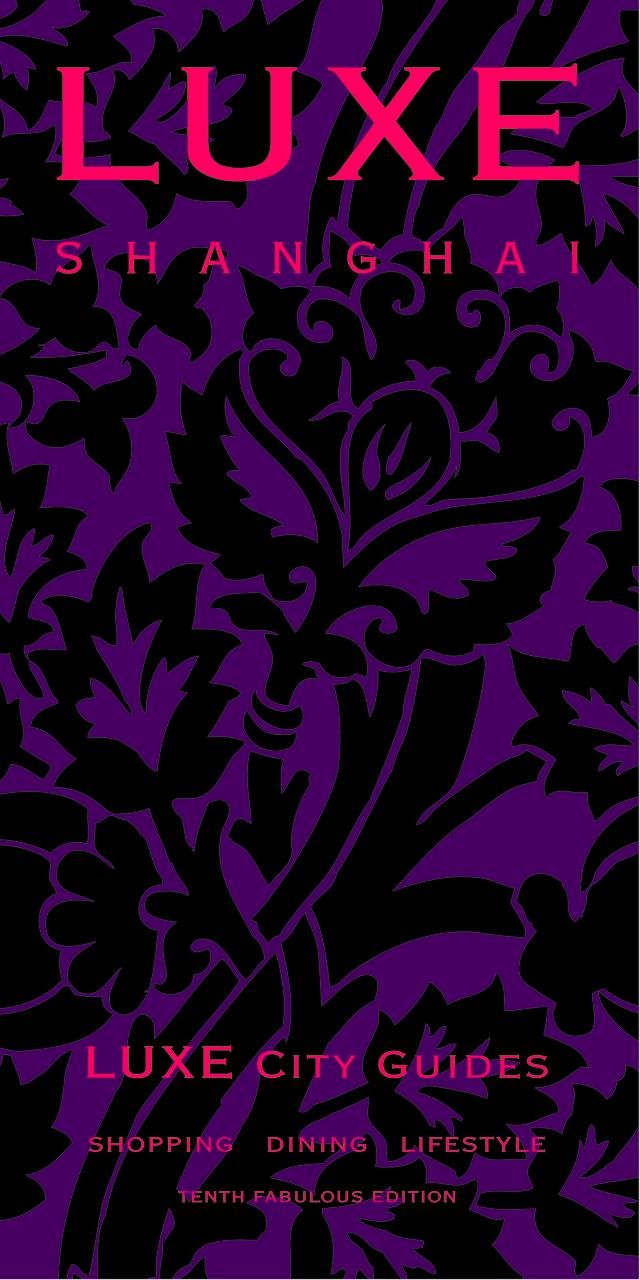 Buy Shanghai Luxe City Guide: 9th Ed. (Luxe City Guides) Book Online at ...