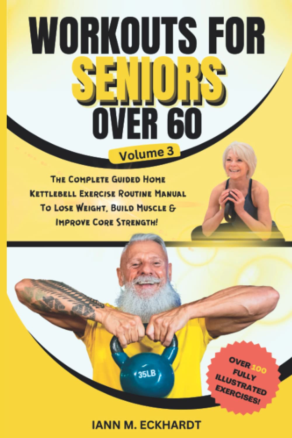 Workouts For Seniors Over 60, Volume #3: The Completed Guided Home ...