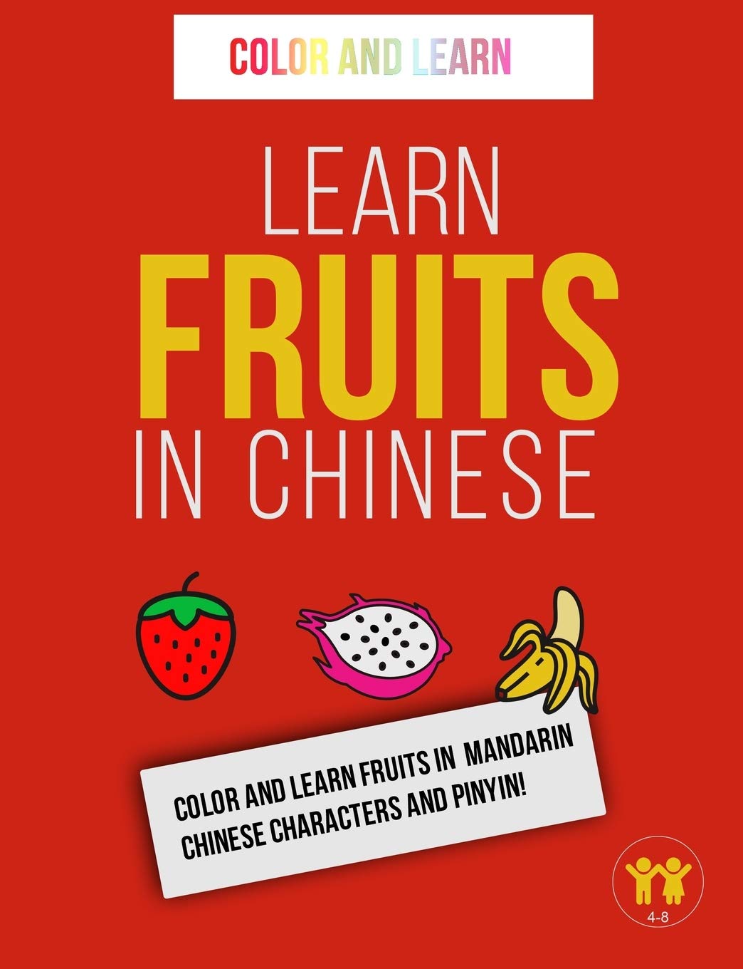 Buy Learn Fruits in Chinese: Color and Learn Fruits in Mandarin Chinese ...
