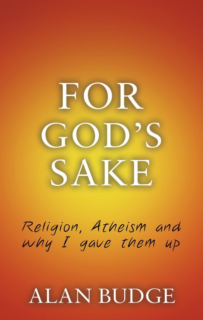 For God's Sake: Religion, Atheism, and why I gave them up ...