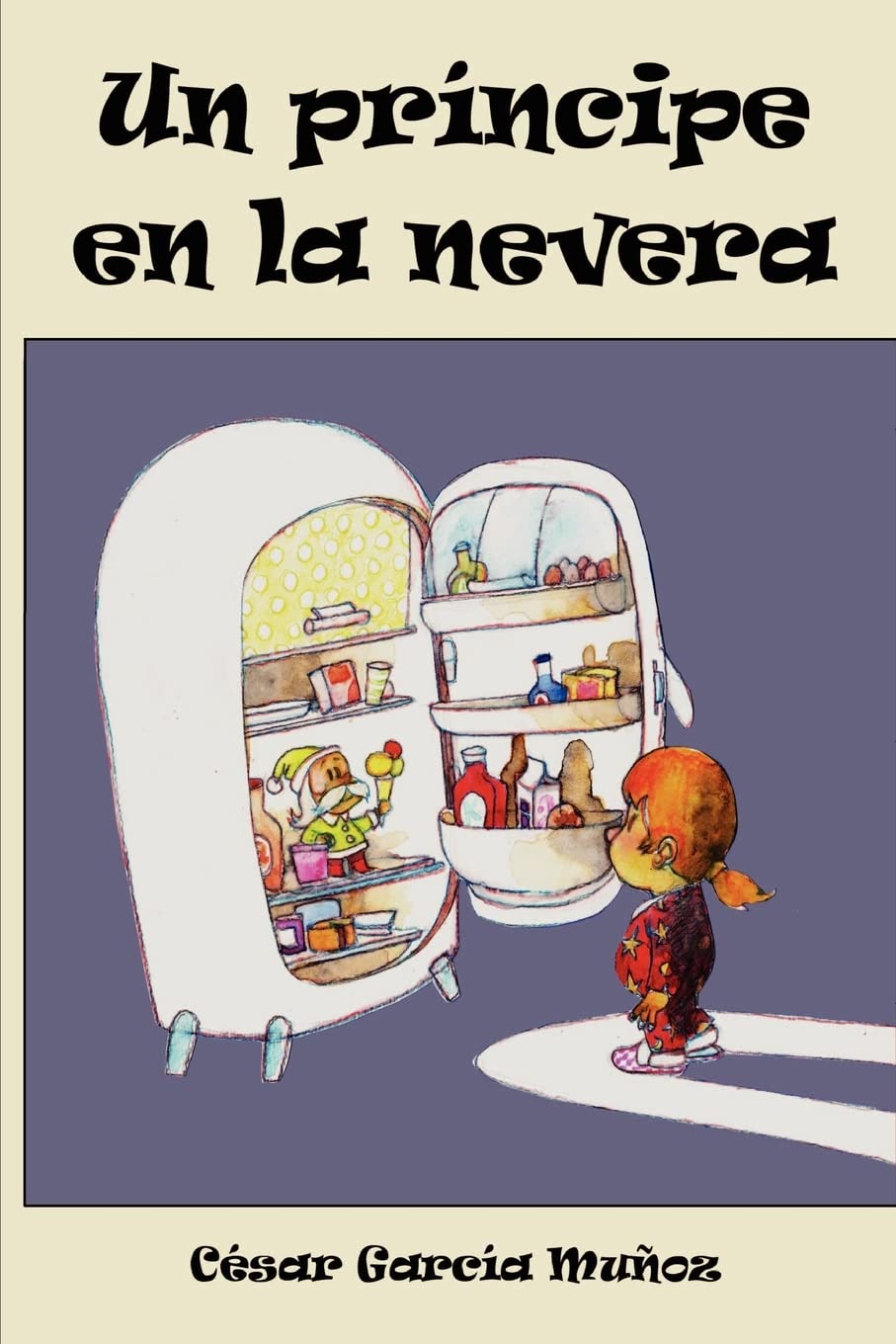 Un príncipe en la nevera (Spanish Edition): García Muñoz, César ...