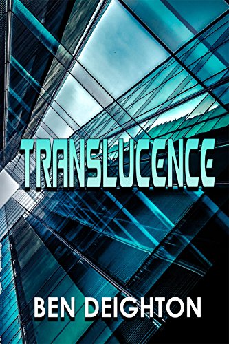 Translucence - Kindle edition by Deighton, Ben. Mystery, Thriller ...