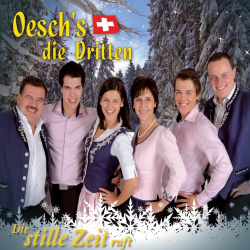 Play Die stille Zeit ruft by Oesch's Die Dritten on Amazon Music