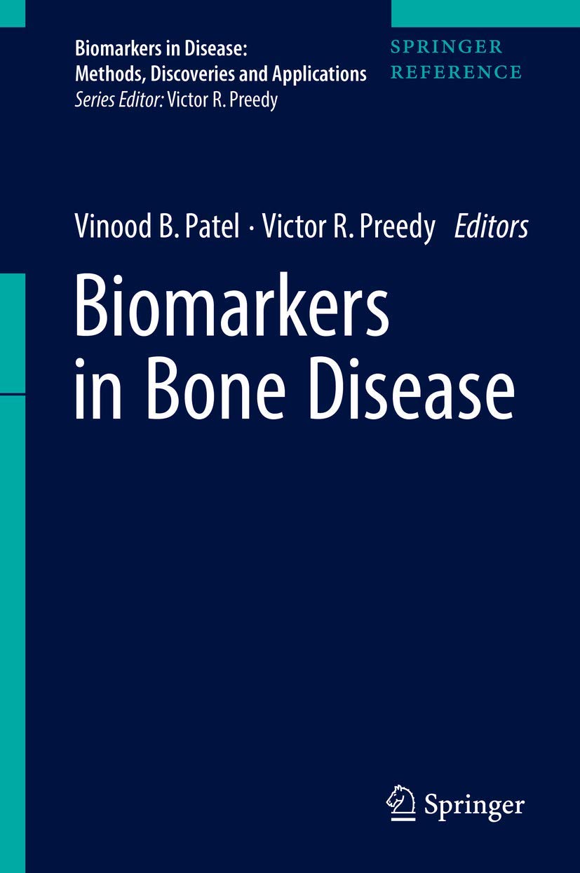 Buy Biomarkers in Bone Disease (Biomarkers in Disease: Methods ...