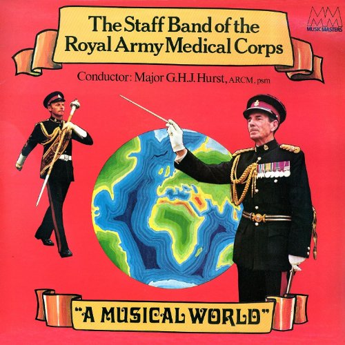 Play A Musical World by The Staff Band of the Royal Army Medical Corps ...
