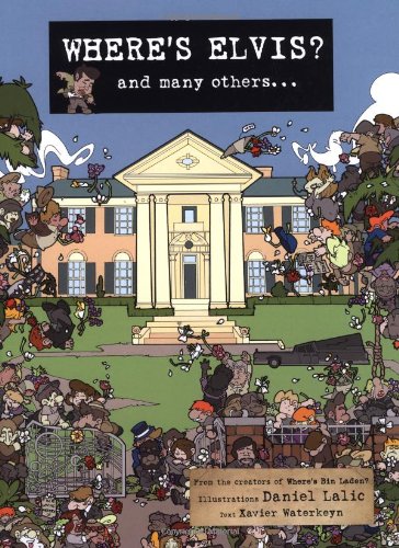 Where's Elvis?: Amazon.co.uk: Lalic, Daniel, Waterkeyn, Xavier ...